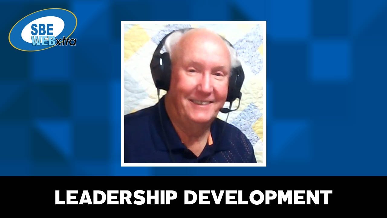 SBE WEBxtra - Leadership Development with Rodney Vandeveer