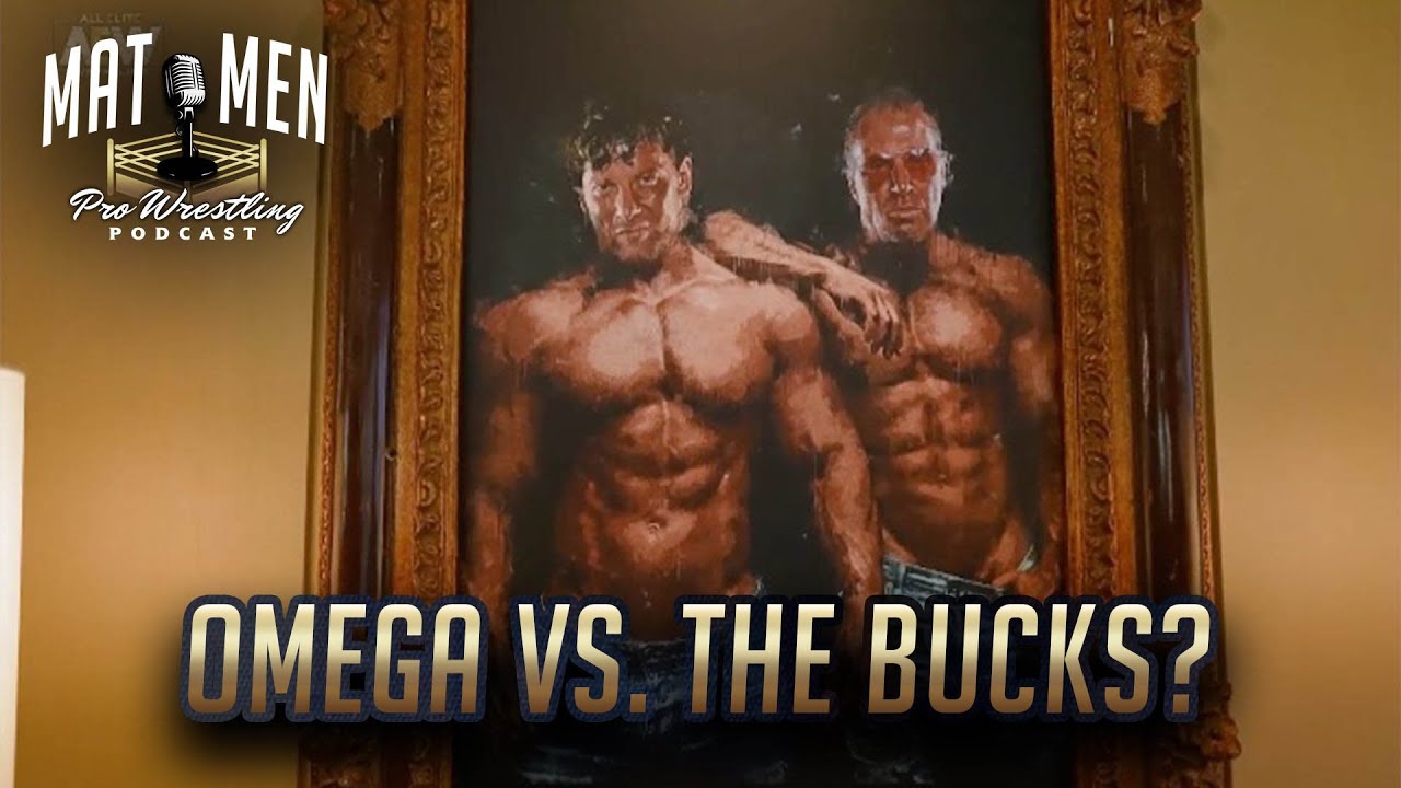 Mat Men Ep. 340 - Omega vs. The Bucks?