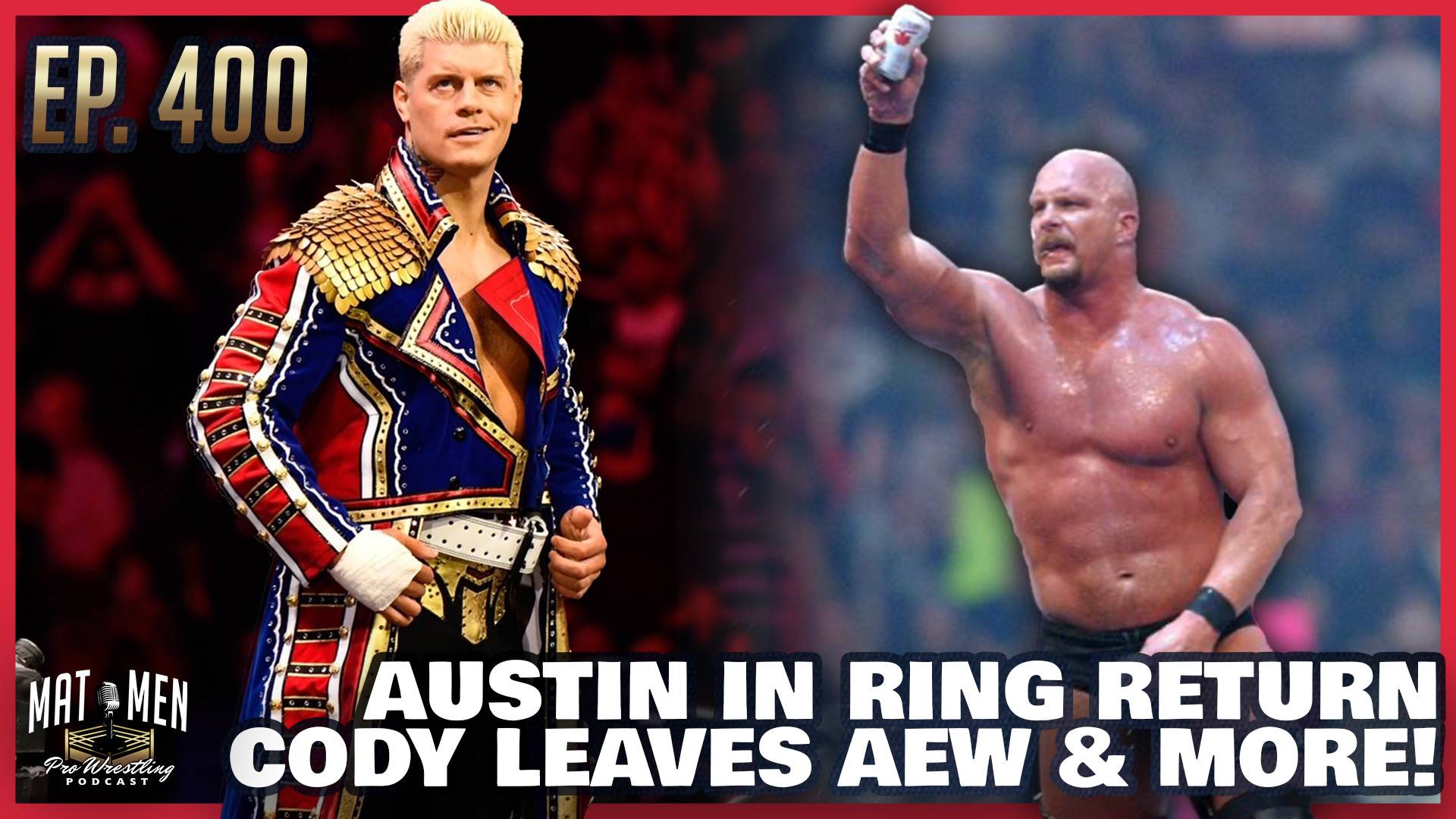 Stone Cold Steve Austin in-ring return, Cody Leaves AEW, and more ...