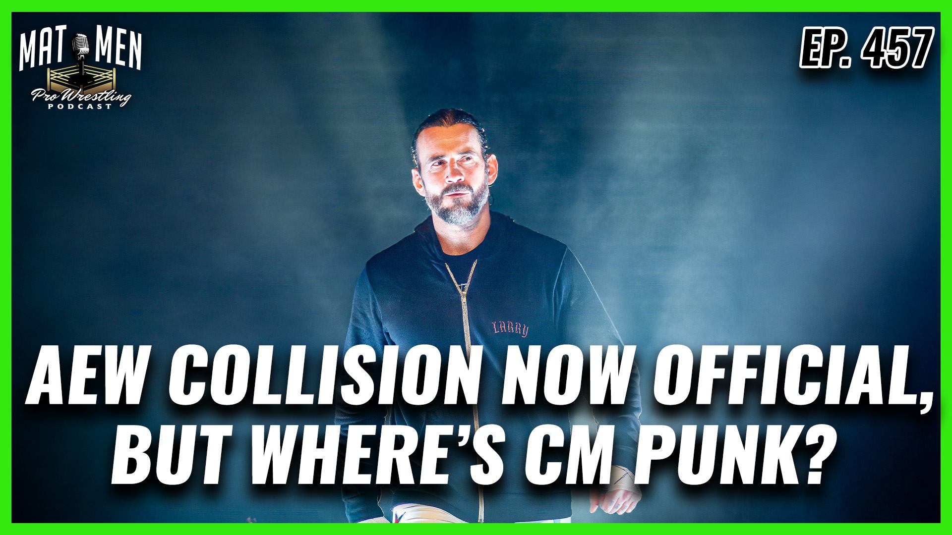 AEW Collision is now set, but where is CM Punk? - GFQ Network