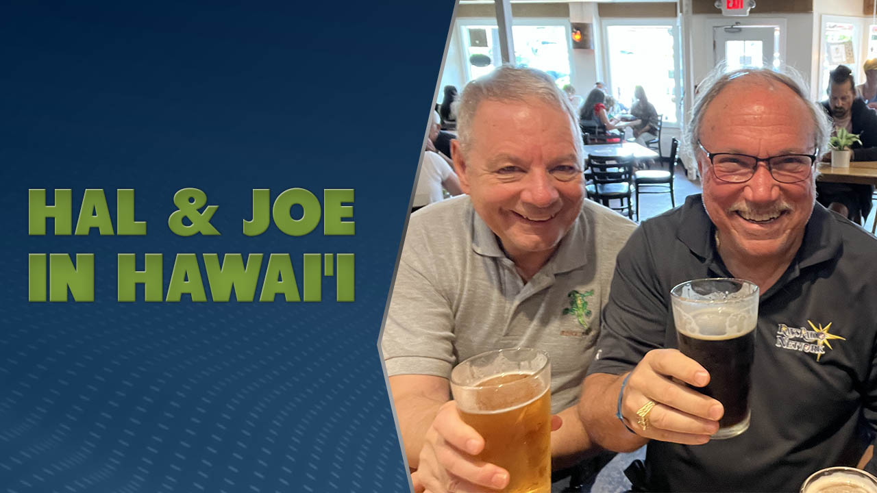Hal & Joe in Hawai'i - GFQ Network