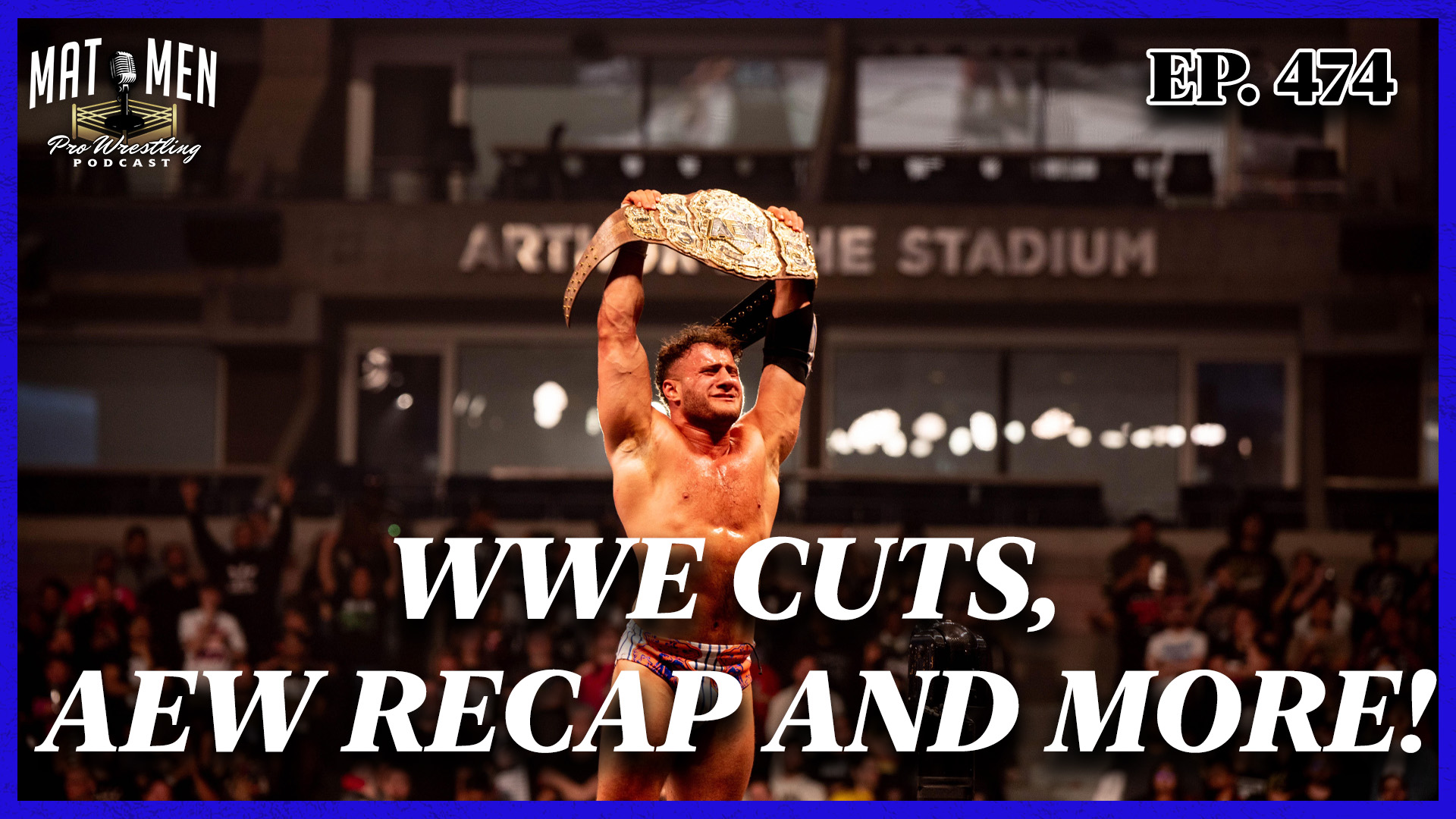 WWE Cuts, AEW Recap, and More! - GFQ Network